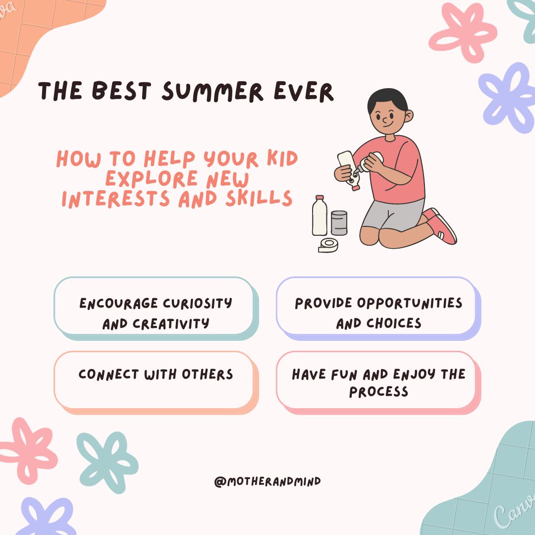 The Best Summer Ever: How to Help Your Kid Explore New Interests and ...