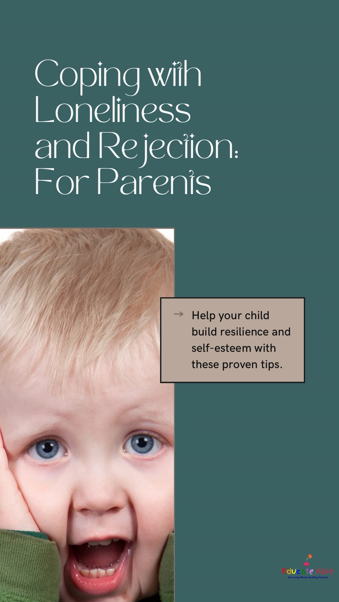 How to Help Your Child Cope with Loneliness and Rejection – EducateAble