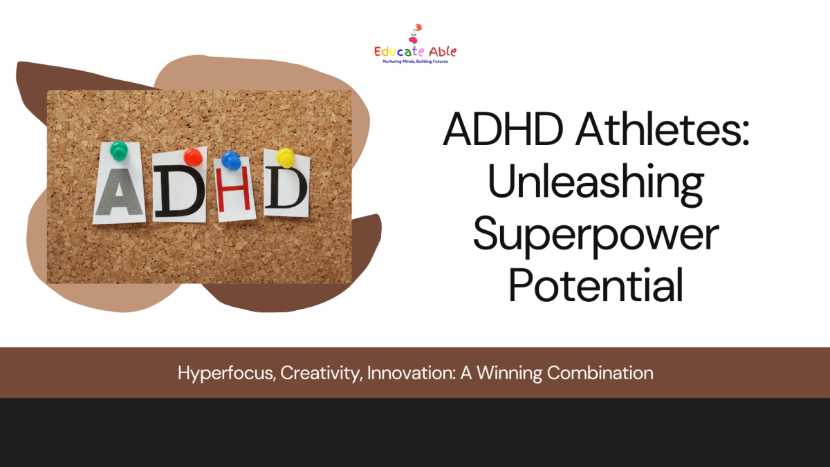 The Secret Superpower of World-Class Athletes with ADHD – EducateAble